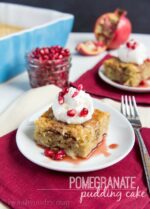 Pomegranate Pudding Cake - I Wash You Dry