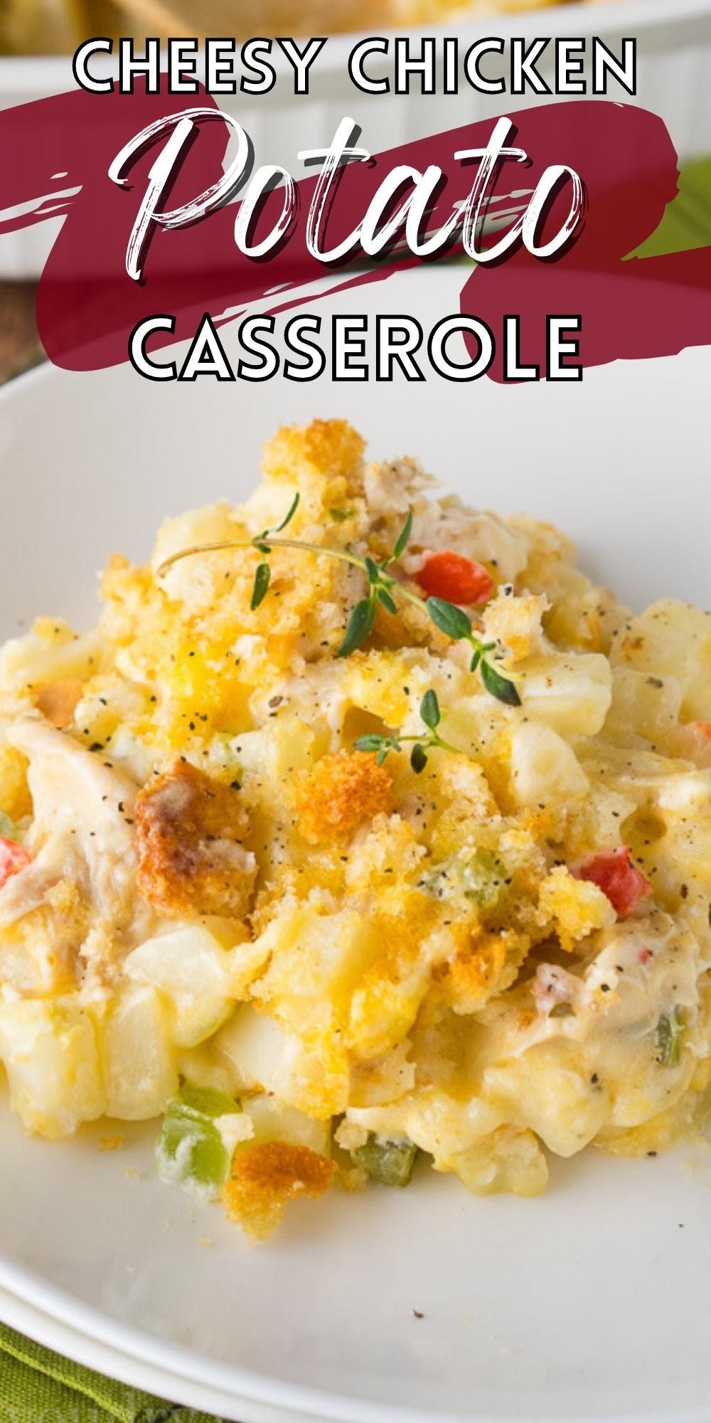 Cheesy Chicken Potato Casserole - I Wash You Dry