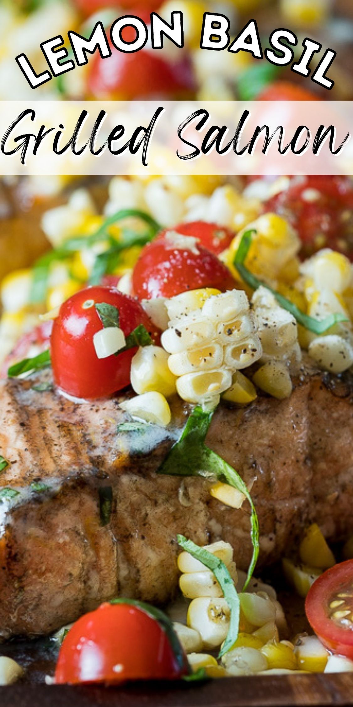 Lemon Basil Grilled Salmon - I Wash You Dry