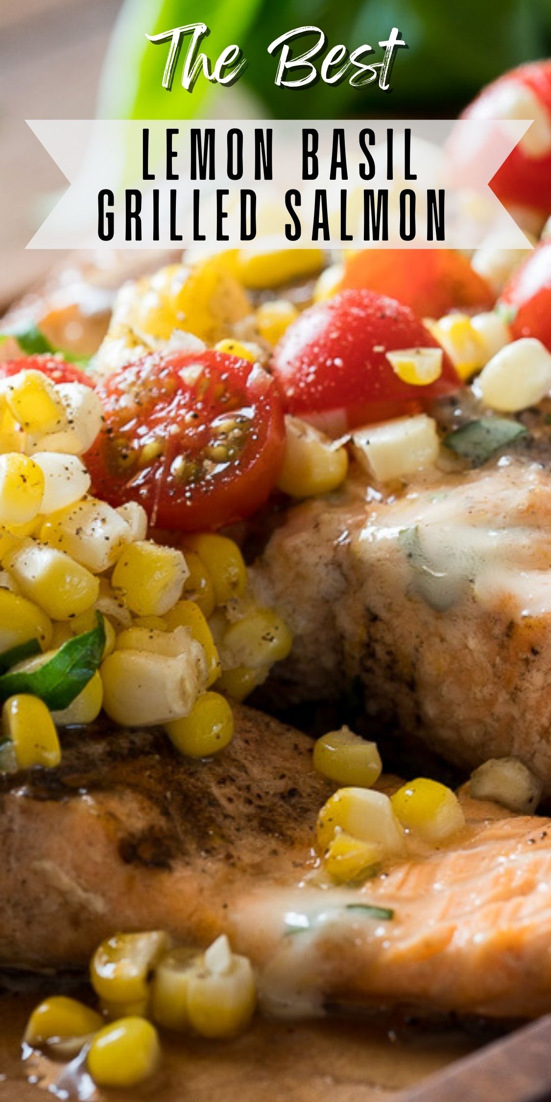 Lemon Basil Grilled Salmon - I Wash You Dry