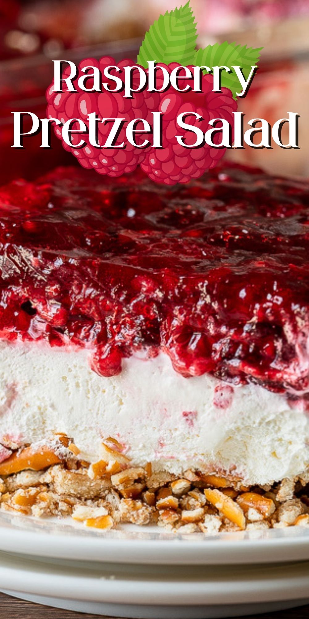 Raspberry Pretzel Salad Recipe - I Wash You Dry