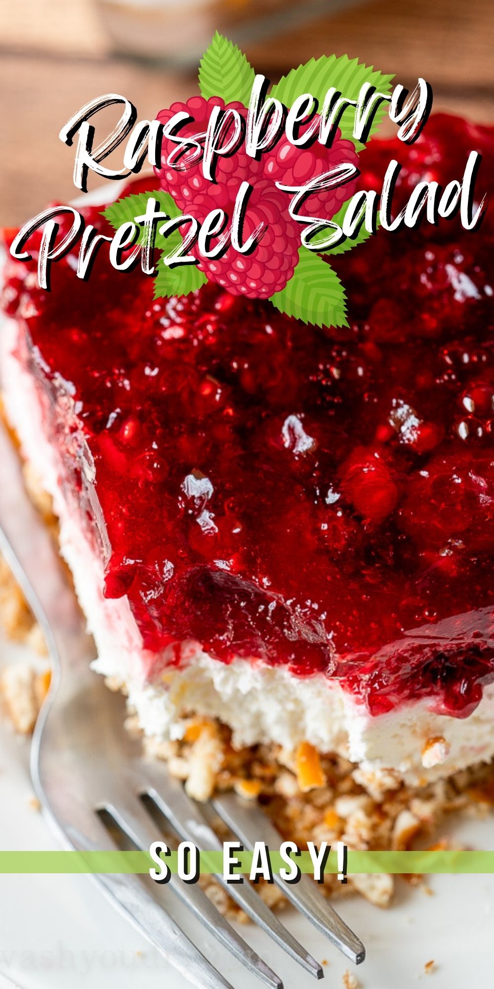 Raspberry Pretzel Salad Recipe - I Wash You Dry