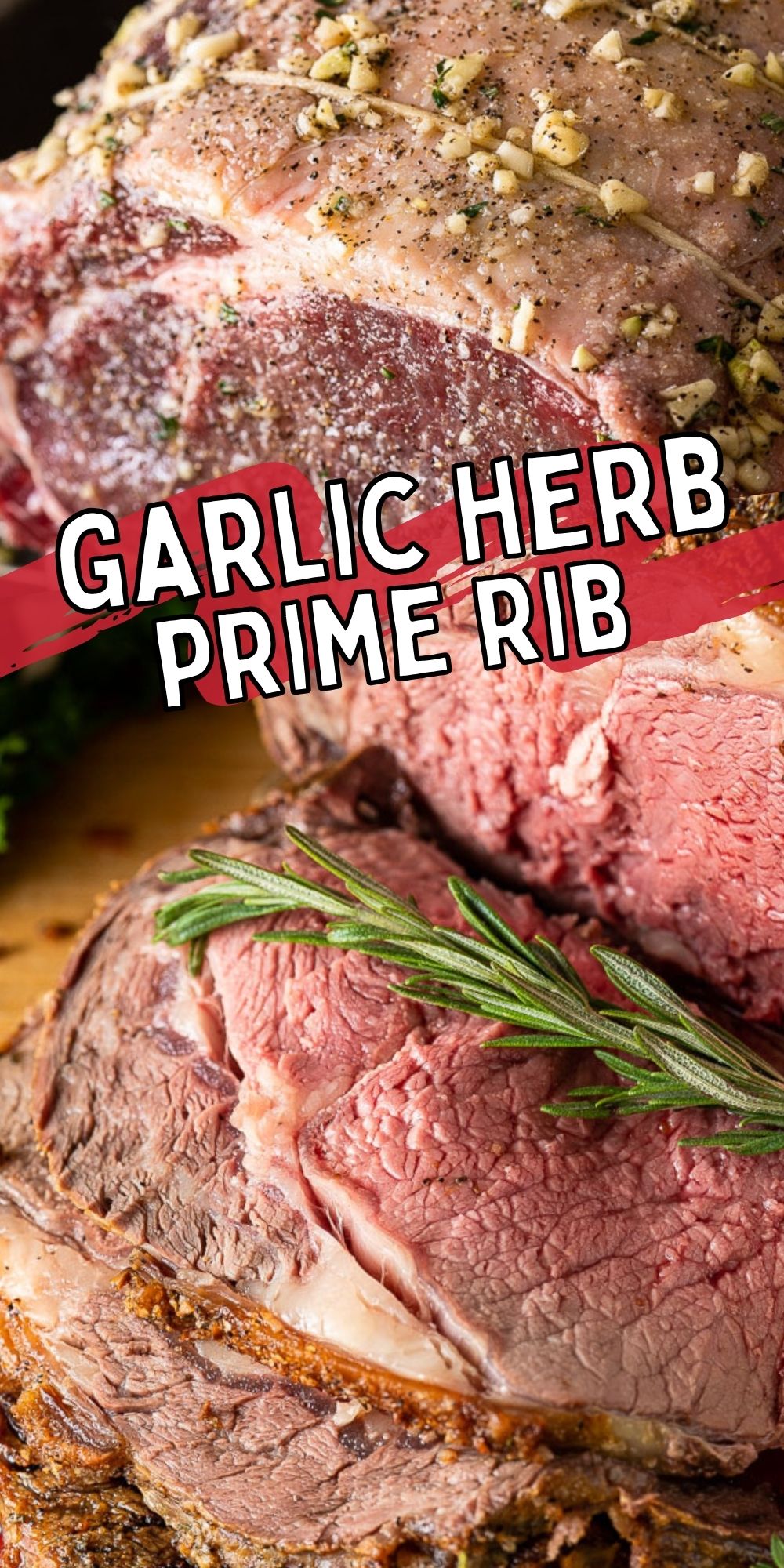 Garlic Herb Prime Rib Recipe - I Wash You Dry