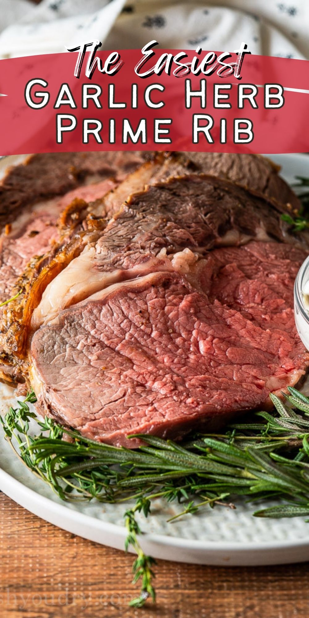 Garlic Herb Prime Rib Recipe - I Wash You Dry