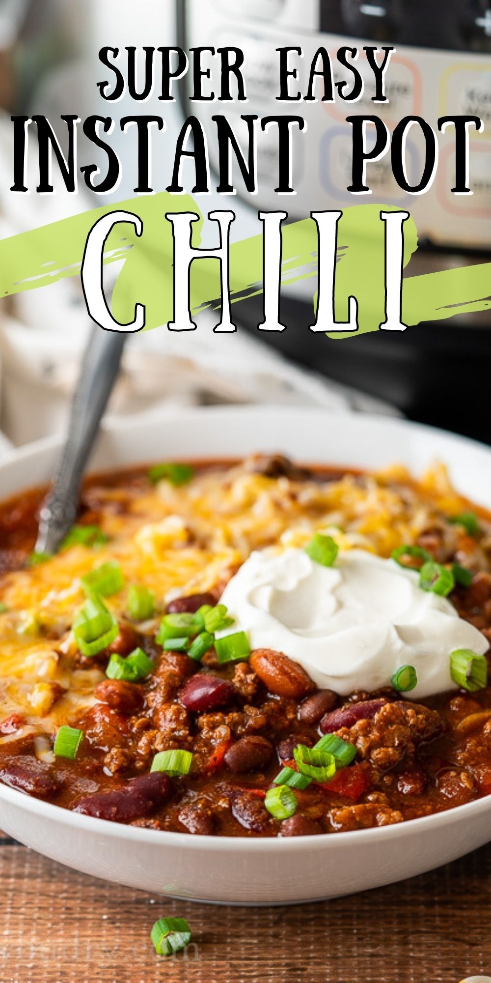 Best Instant Pot Chili Recipe - I Wash You Dry