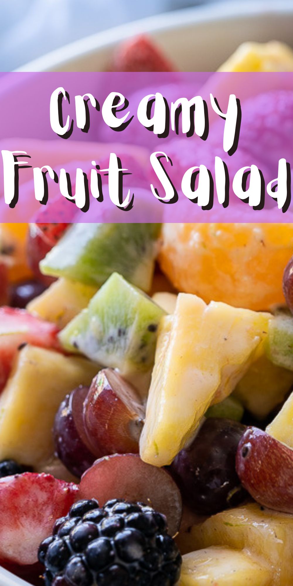 Creamy Fresh Fruit Salad - I Wash You Dry