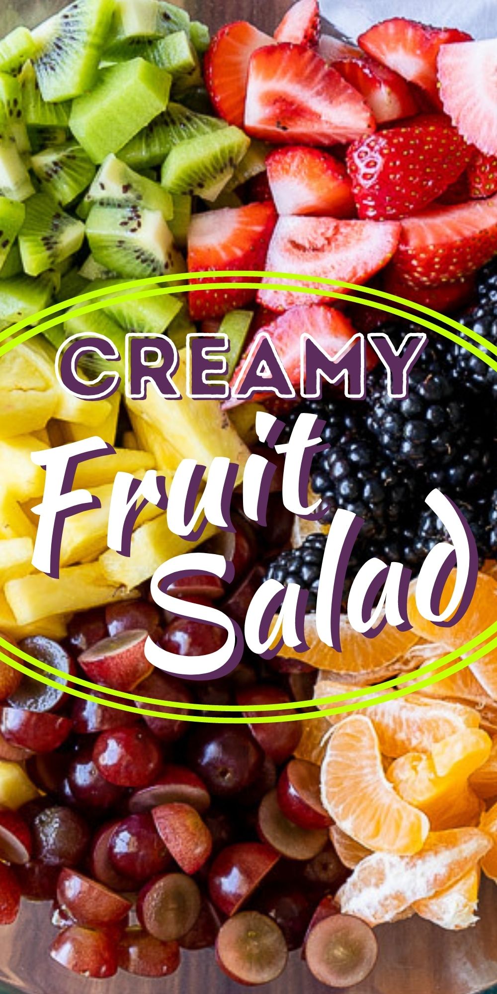 Creamy Fresh Fruit Salad - I Wash You Dry