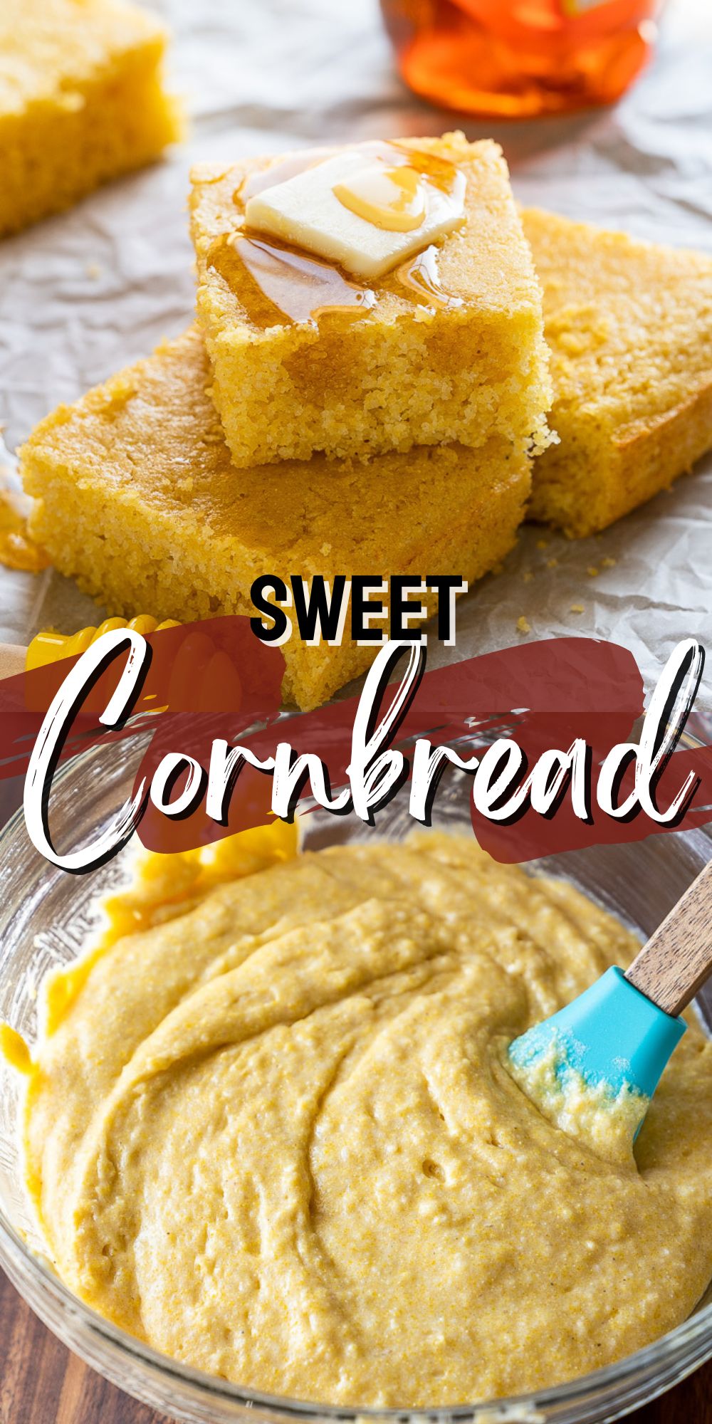 Best Sweet Cornbread Recipe - I Wash You Dry