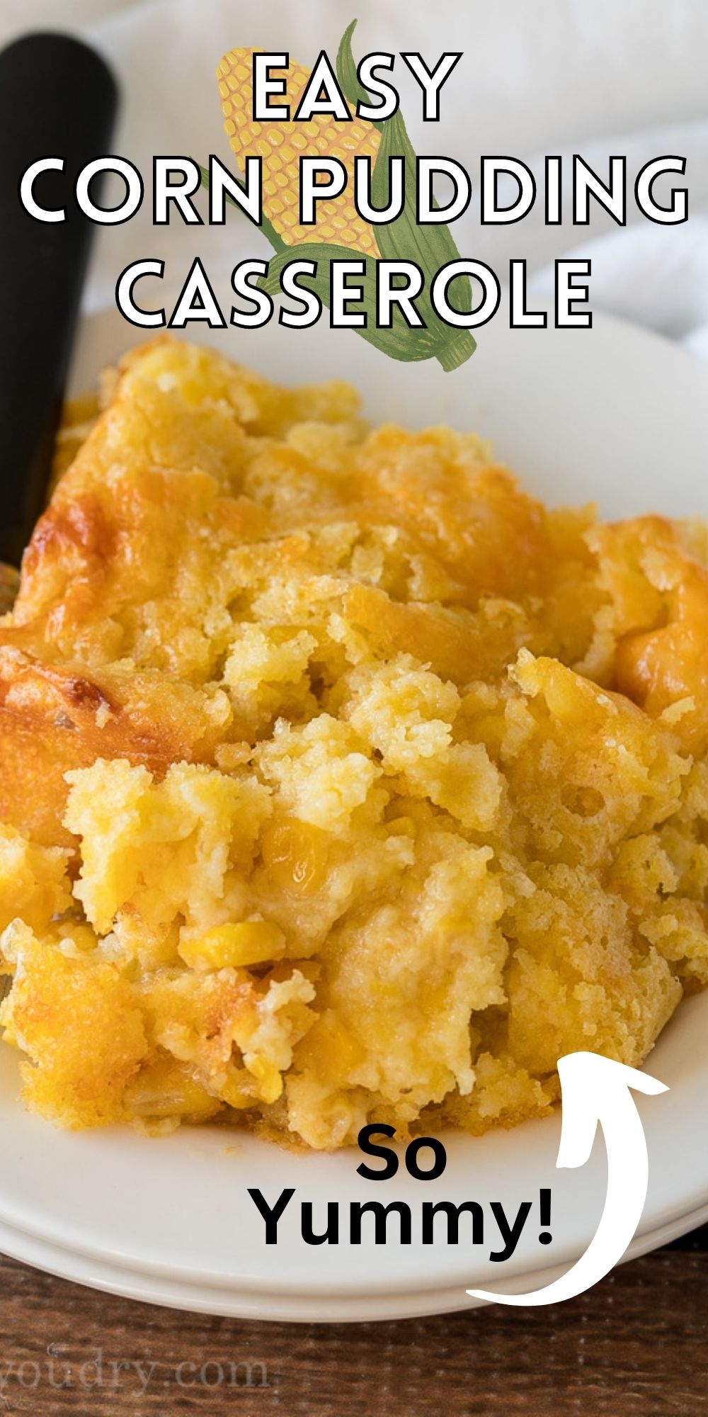 Easy Corn Pudding Casserole Recipe - I Wash You Dry