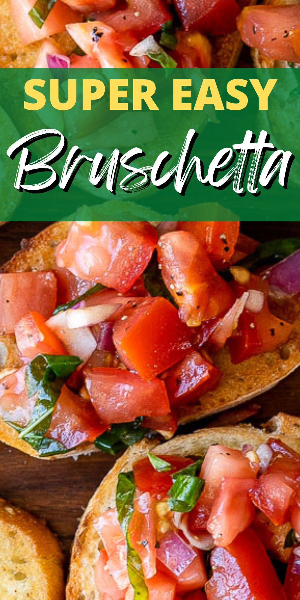 Easy Bruschetta Recipe - I Wash You Dry