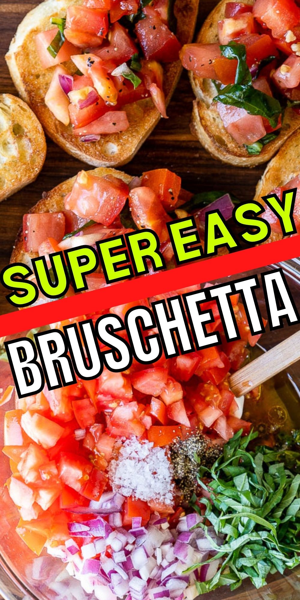 Easy Bruschetta Recipe - I Wash You Dry