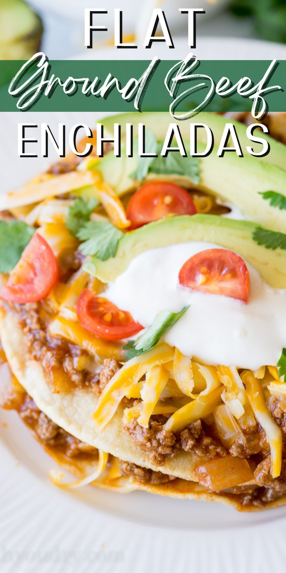 Flat Ground Beef Enchiladas - I Wash You Dry