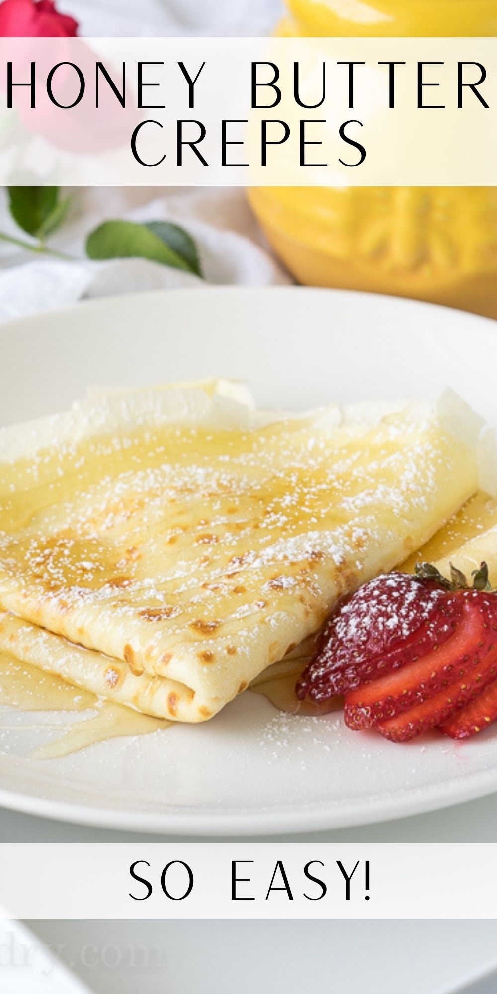 Honey Butter Crêpes Recipe - I Wash You Dry