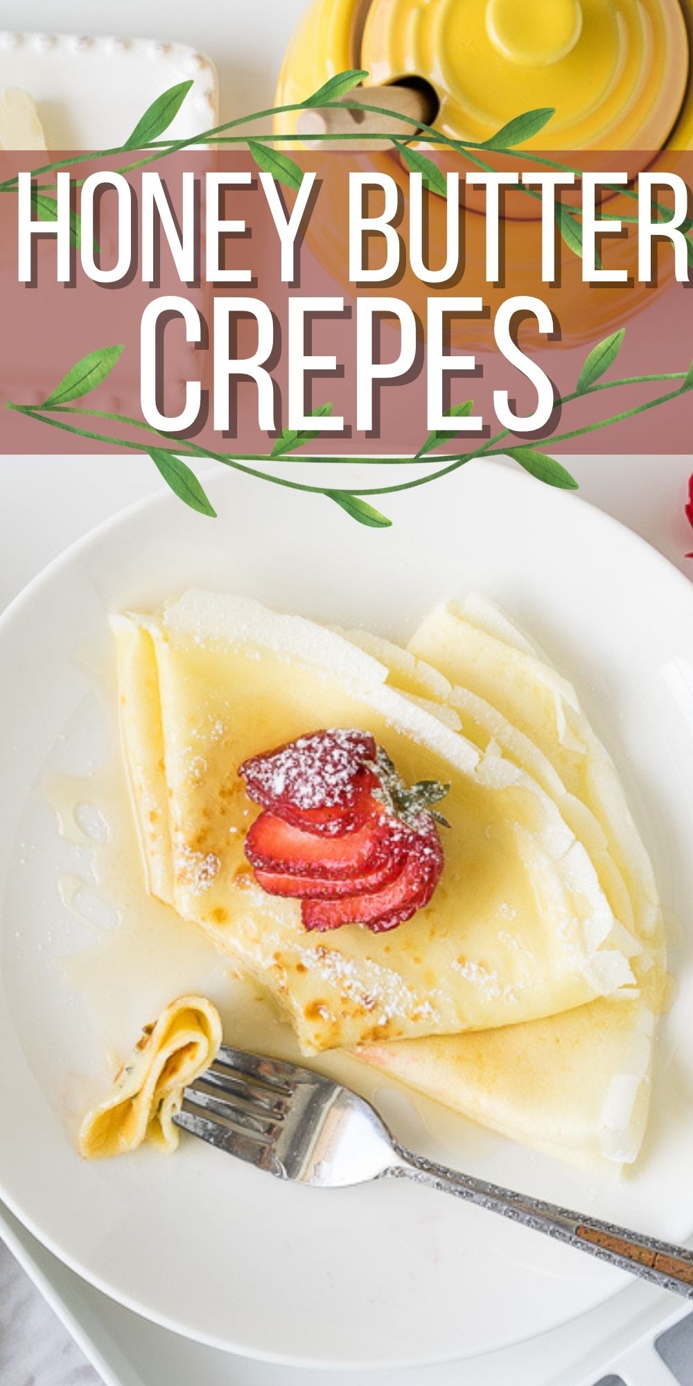 Honey Butter Crêpes Recipe - I Wash You Dry