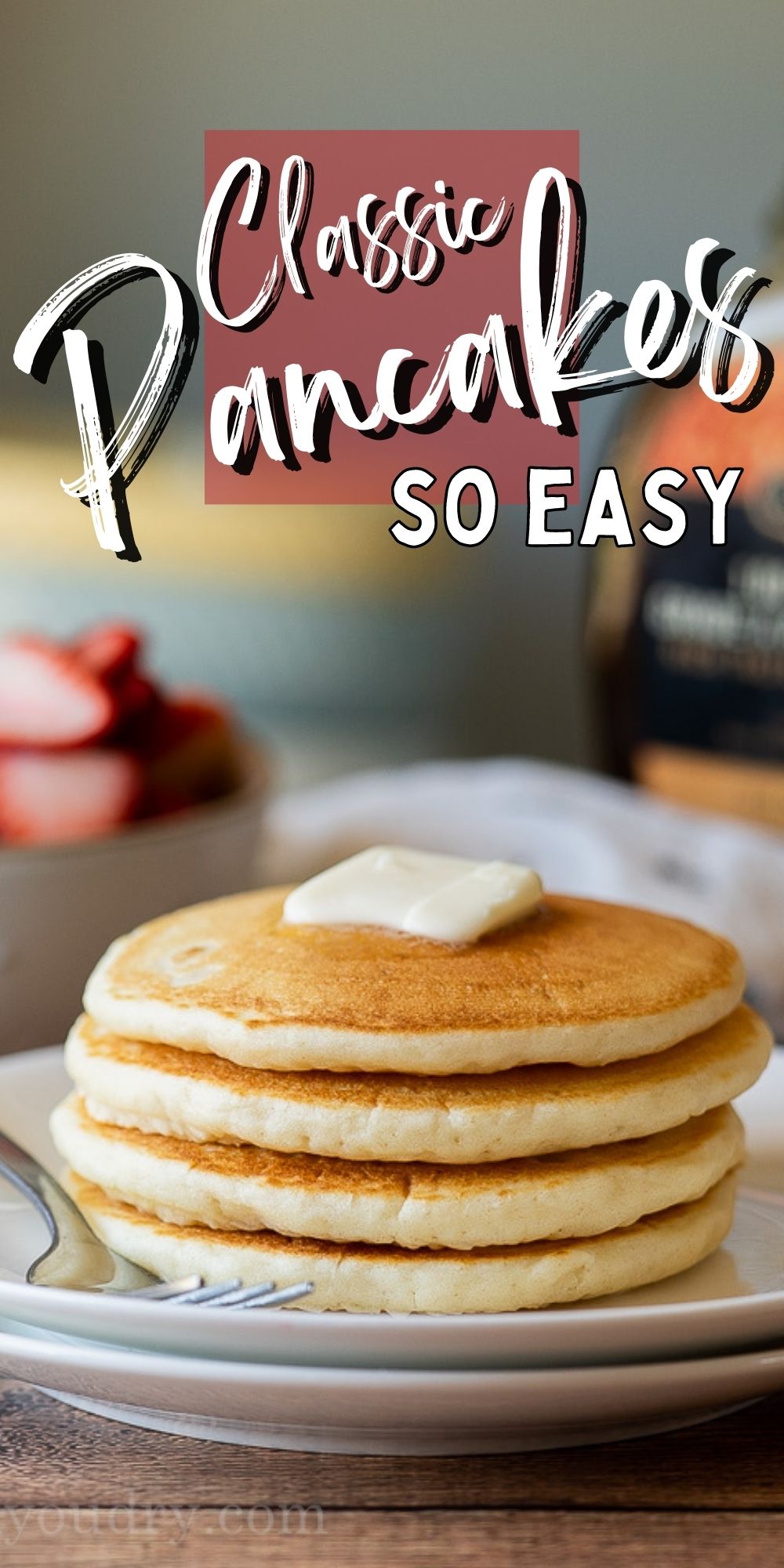 Best Classic Pancakes Recipe - I Wash You Dry