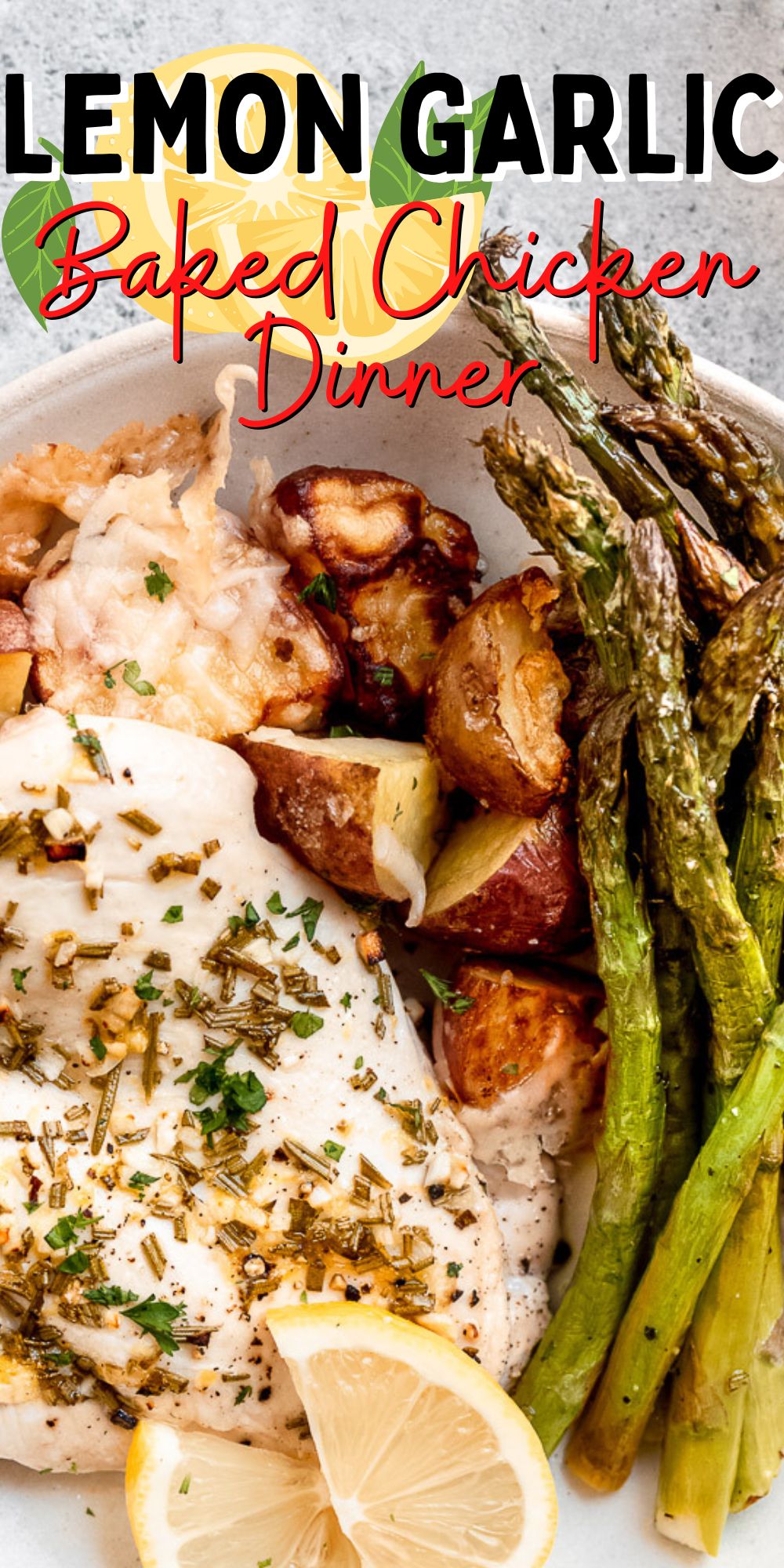 Lemon Garlic Baked Chicken Dinner - I Wash You Dry