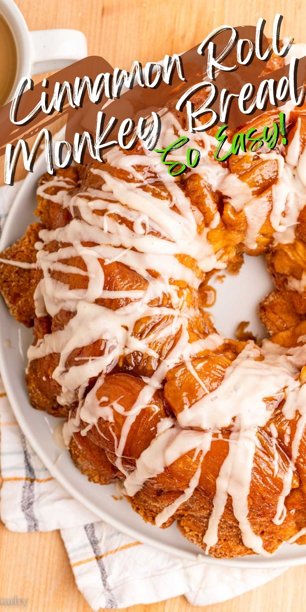 Pull Apart Monkey Bread - I Wash You Dry
