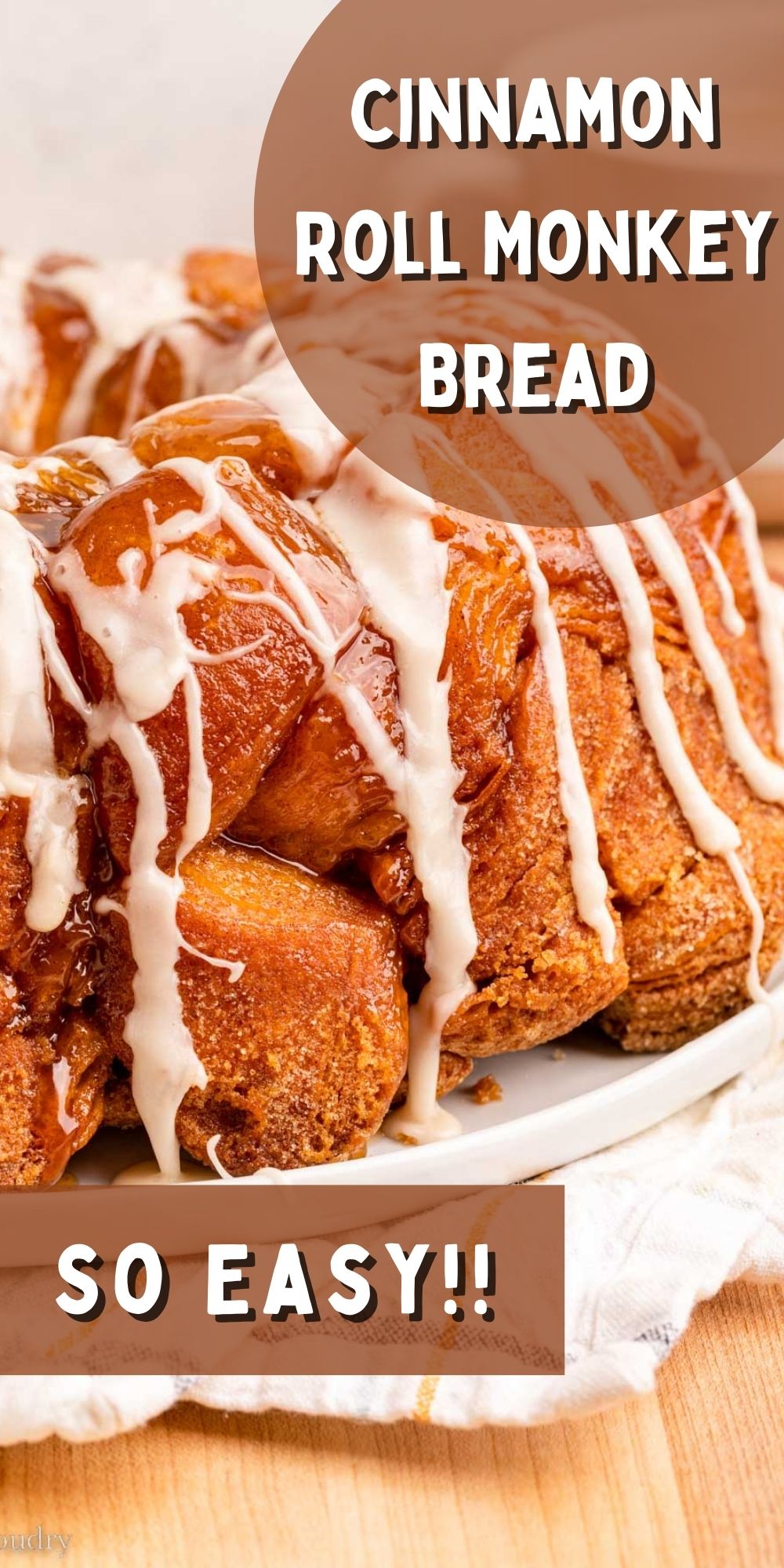 Pull Apart Monkey Bread - I Wash You Dry