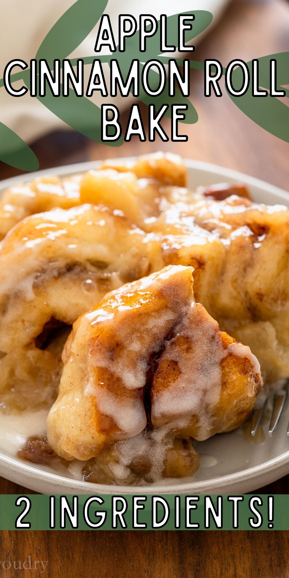 2 Ingredient Apple Cinnamon Roll Bake - I Wash You Dry