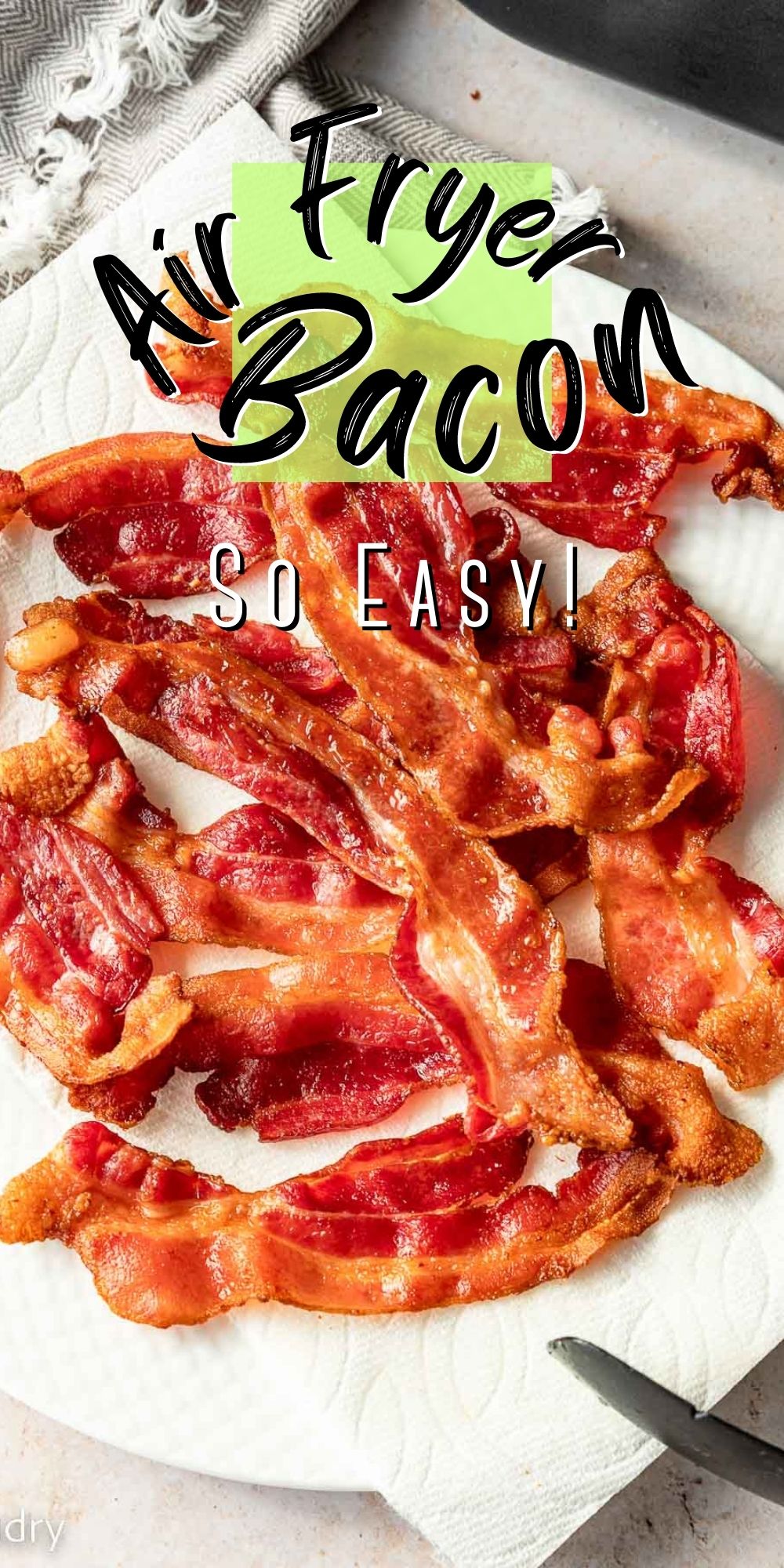 Air Fryer Bacon - I Wash You Dry