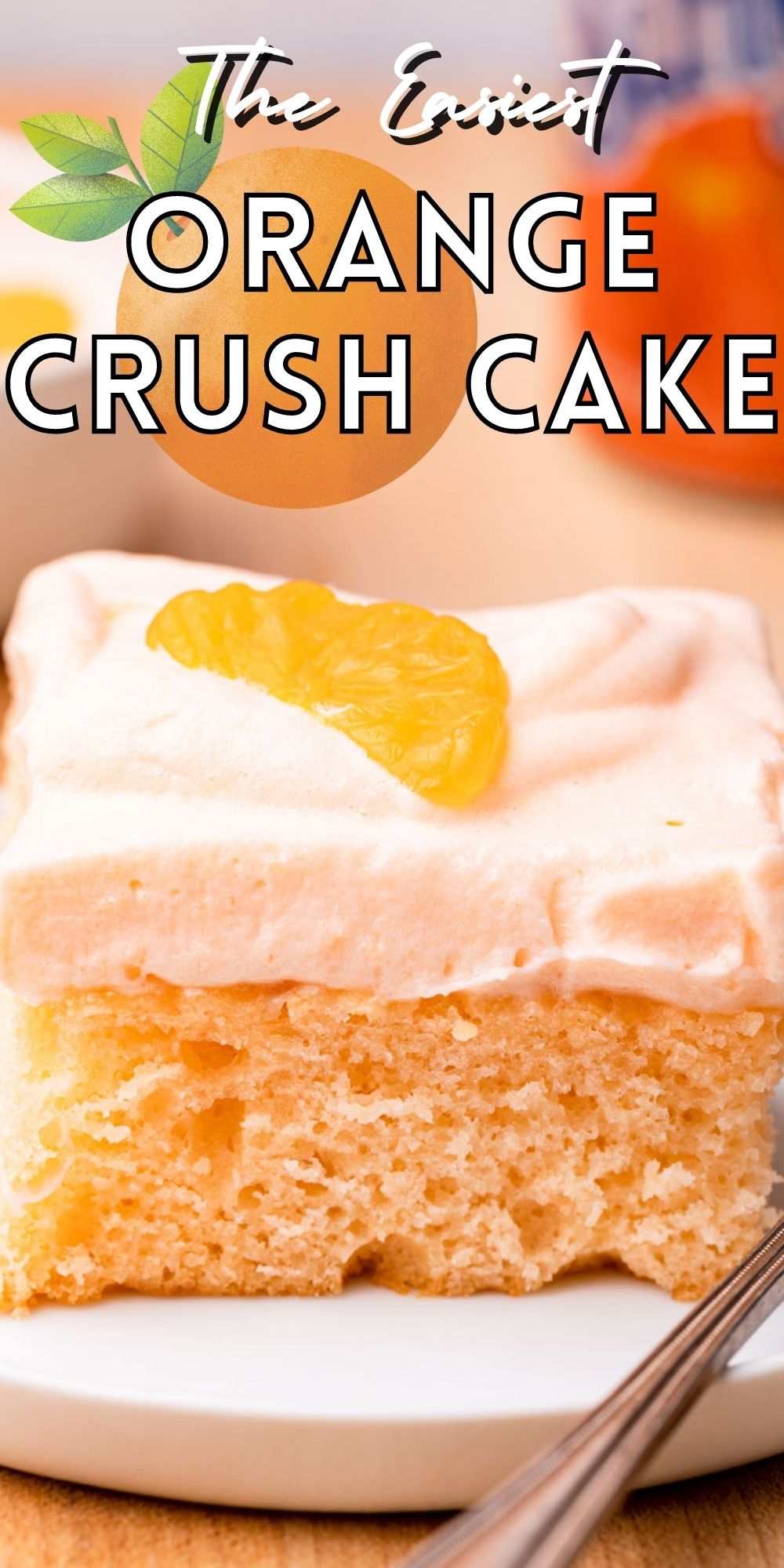Orange Crush Cake - I Wash You Dry
