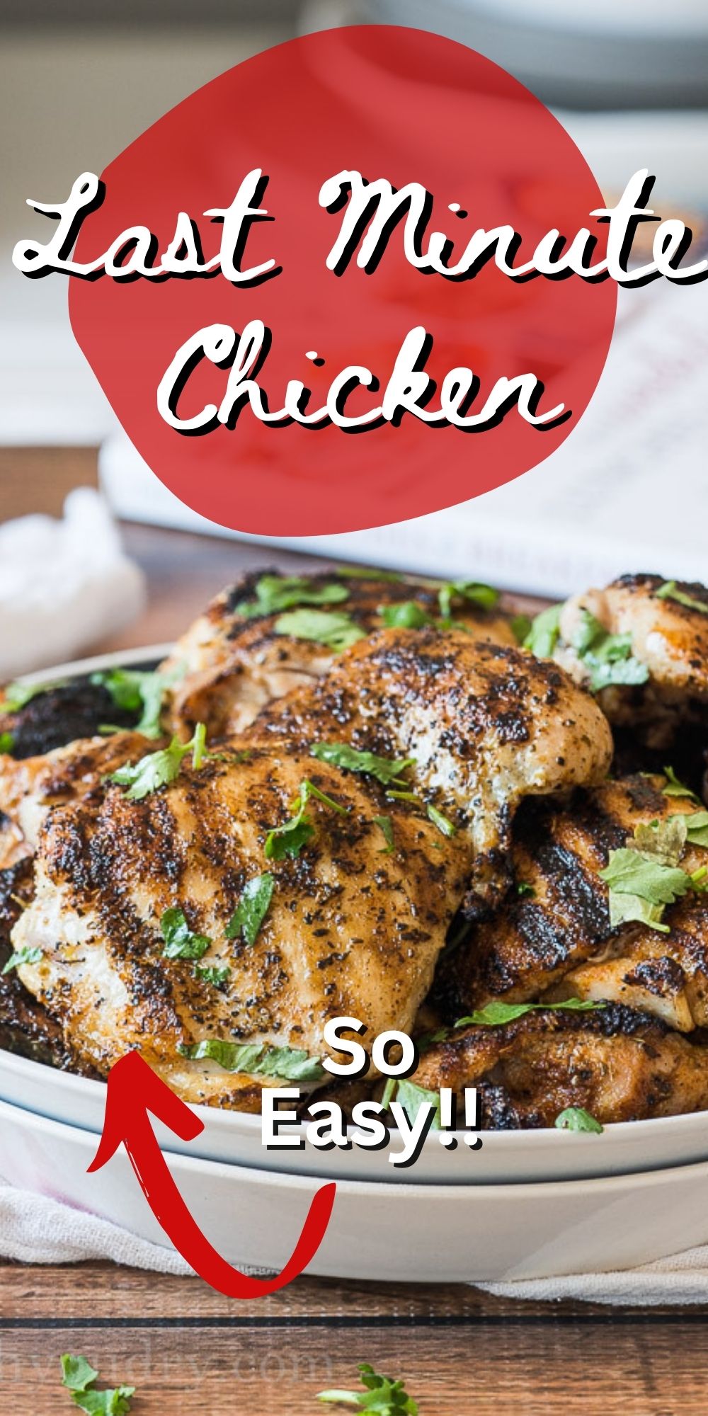 Last Minute Chicken Recipe - I Wash You Dry