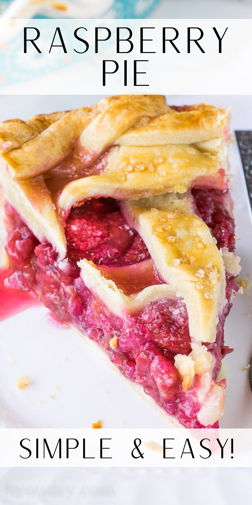 Raspberry Pie Recipe - I Wash You Dry