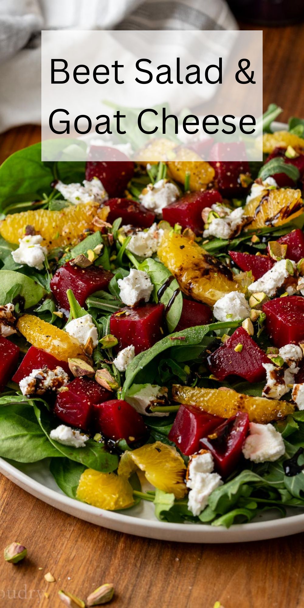Beet Salad with Goat Cheese - I Wash You Dry