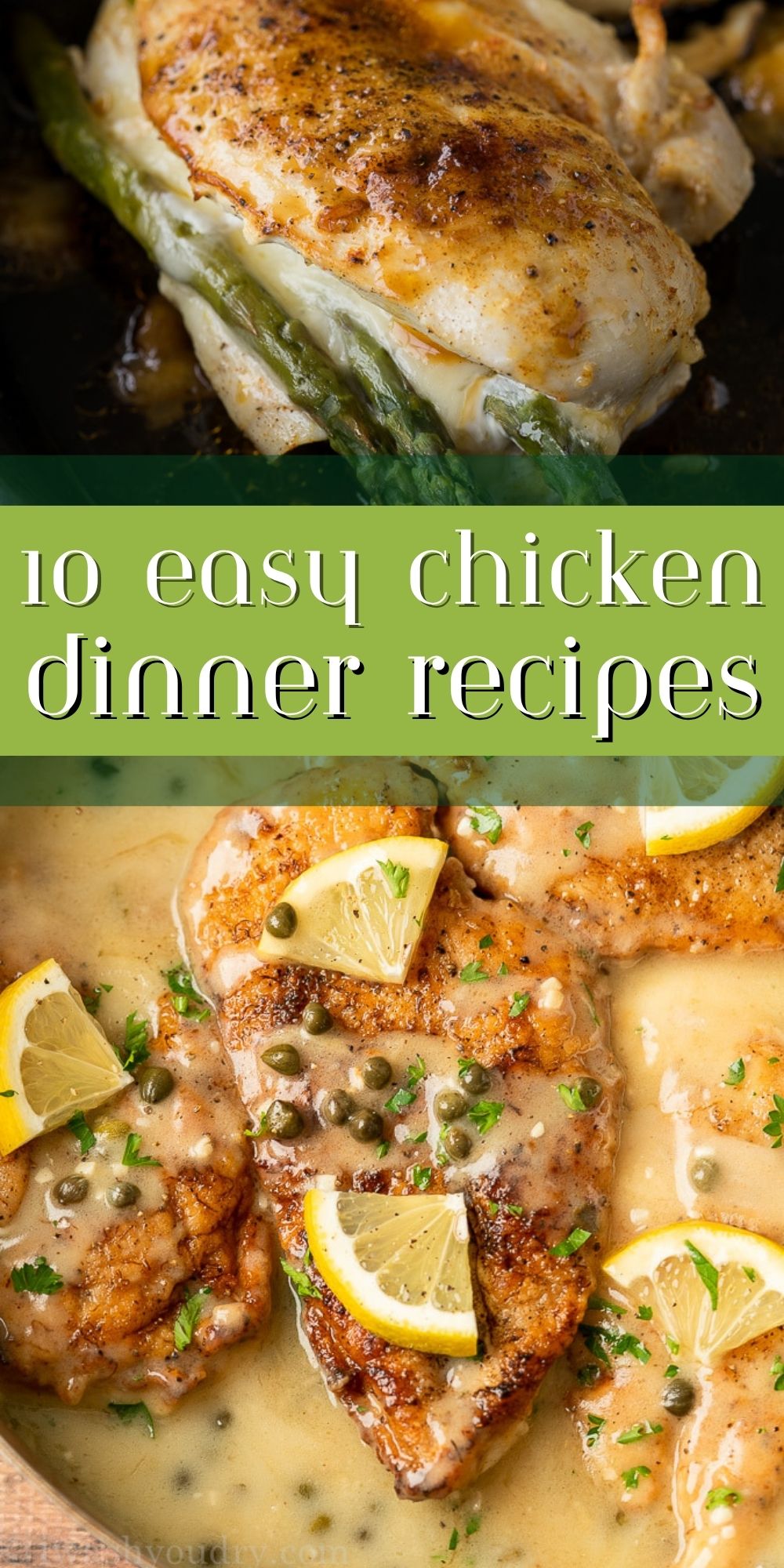 10 Easy Chicken Dinner Ideas - I Wash You Dry